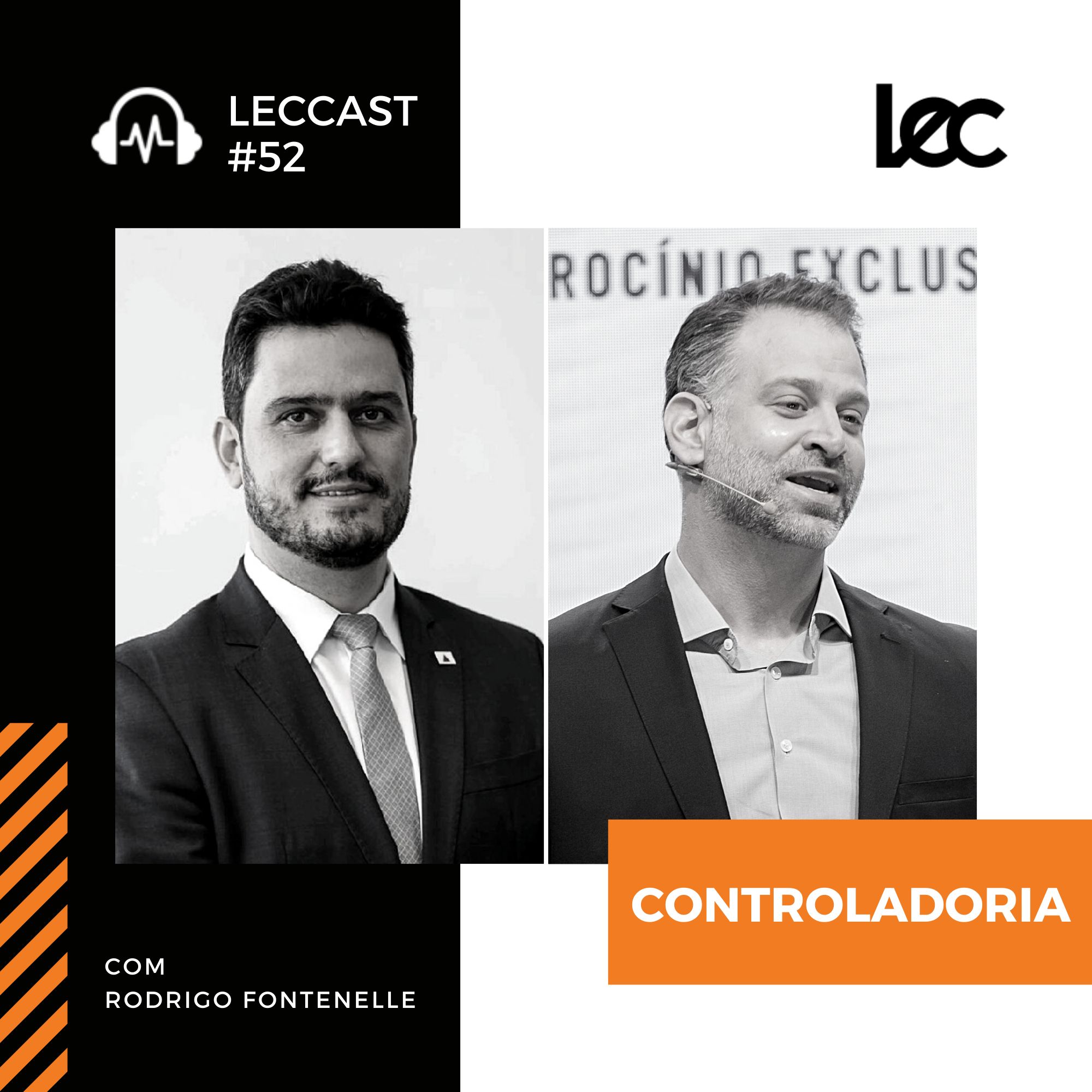LEC | #52 | CONTROLADORIA | Com Rodrigo Fontenelle